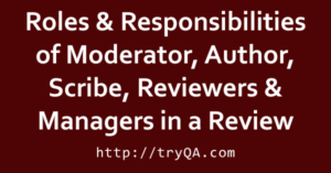 What are the roles and responsibilities involved during a review?